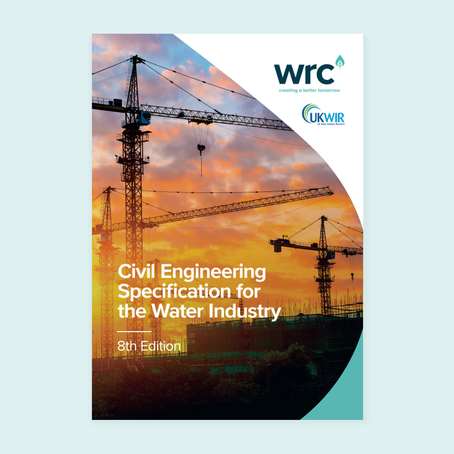 Civil Engineering Specification for the Water Industry (CESWI) 8th Edi ...